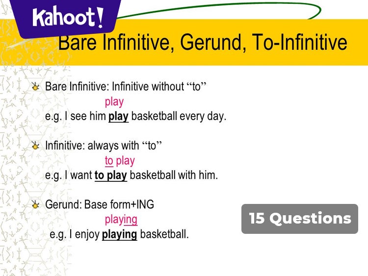 Verbs + (to) infinitive or gerund - Kahoot! Quiz