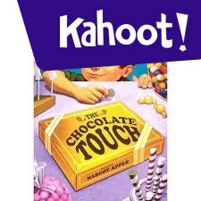 The Chocolate Touch (Chapter 7) - Kahoot! Quiz