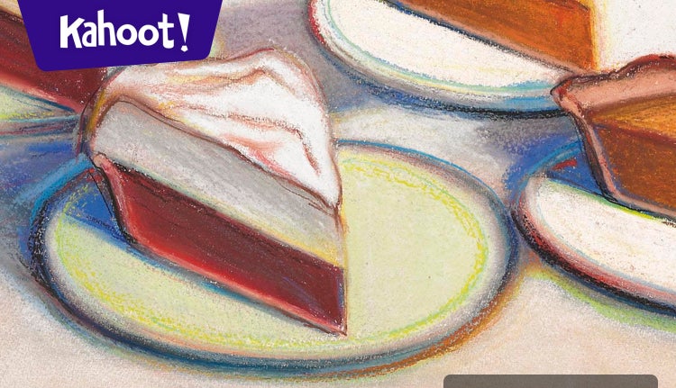 Fun Foods with Wayne Thiebaud - Kahoot! Quiz