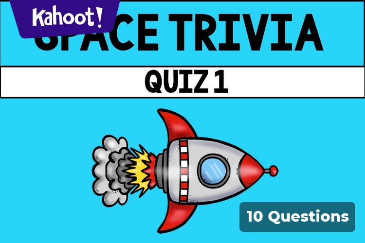 Space and Planets Trivia (Set 1) - Kahoot! Quiz