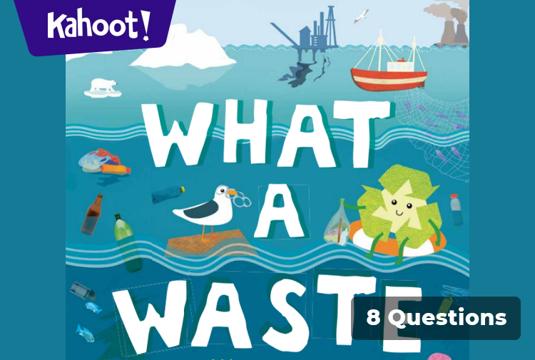What a Waste - Kahoot! Quiz