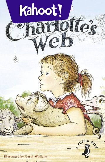 Charlotte's Web Review: - Kahoot! Quiz