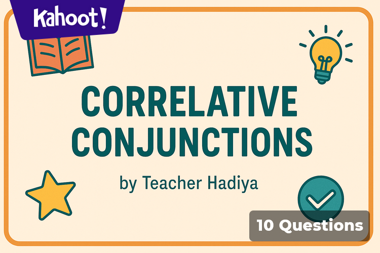 # Grade 5 ELA Correlative Conjunction - Quiz - Kahoot! Quiz