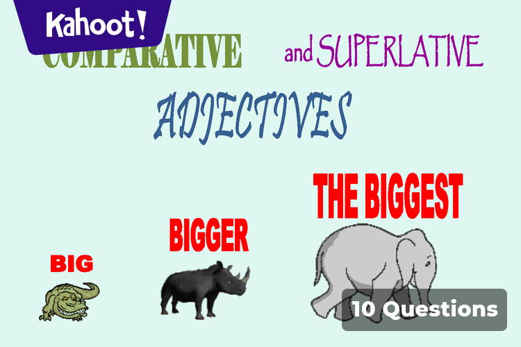 Adjective Degrees 1 - Kahoot! Quiz