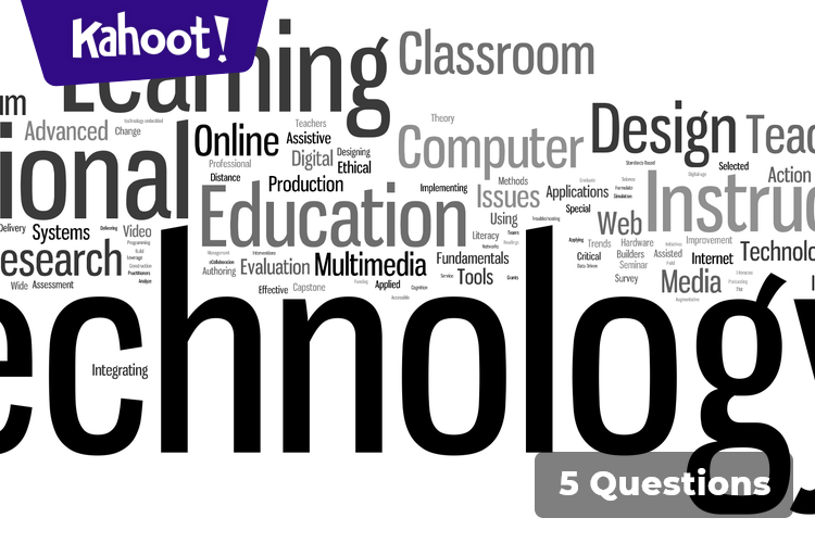 Technology & Education - Kahoot! Quiz