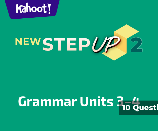 New Step Up Level 2 Units 3-4 Grammar Quiz - Kahoot! Quiz