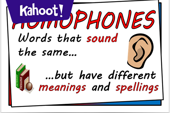 Homophones - Kahoot! Quiz