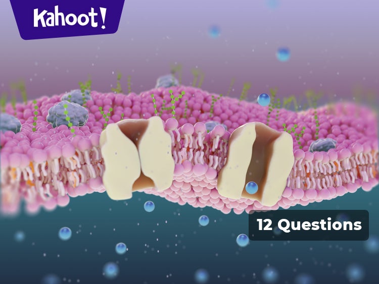 CELL MEMBRANE ROLES - Kahoot! Quiz