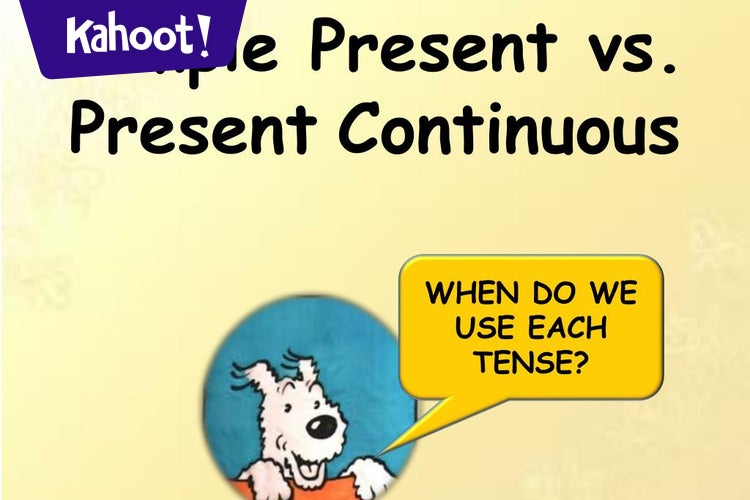 SIMPLE PRESENT VS PRESENT CONTINUOUS - Kahoot! Quiz