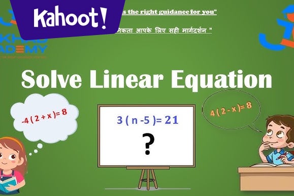 Solving Linear Equations in One Variable - Kahoot! Quiz