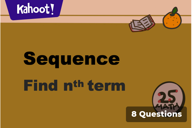 Sequences-find nth term-2 - Kahoot! Quiz