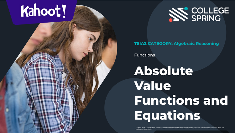 Absolute Value Functions and Equations - Kahoot! Quiz