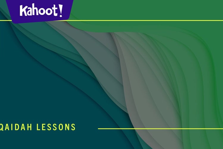 Qaidah Lessons II - Kahoot! Quiz