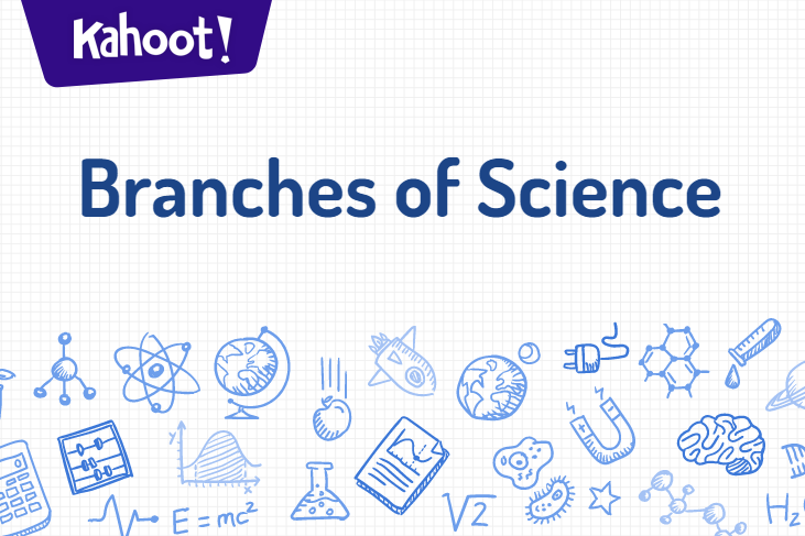 Branches of Science - Kahoot! Quiz