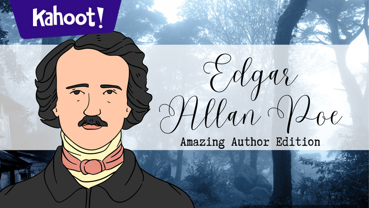 Edgar Allan Poe - Kahoot! Quiz