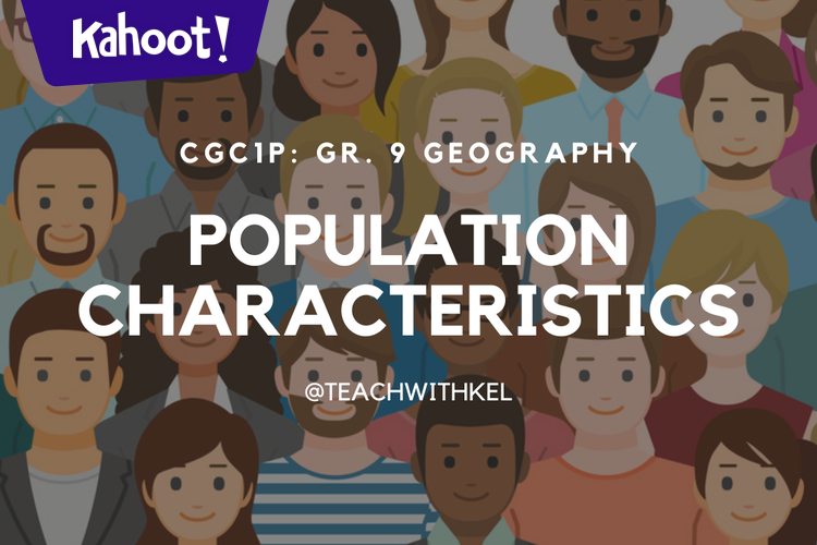 Population Characteristics - Kahoot! Quiz