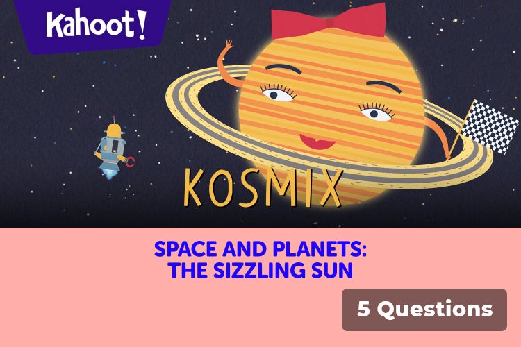 Space and Planets: The Sizzling Sun - Kahoot! Quiz