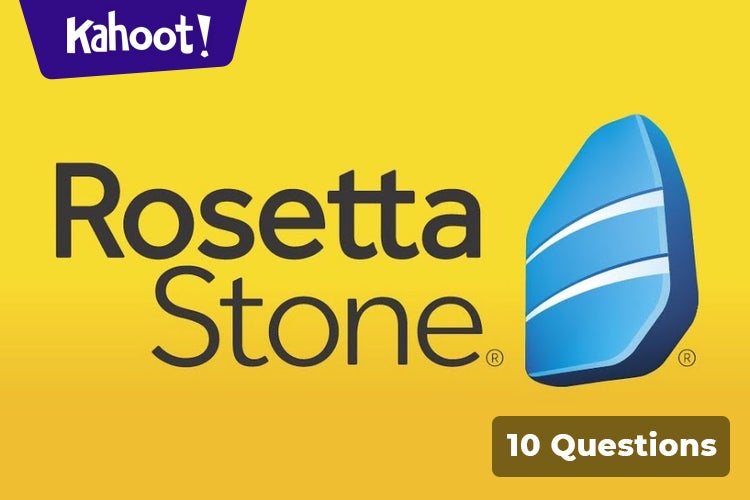 Rosetta Stone 34 - Kahoot! Quiz