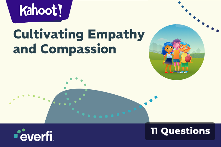 Cultivating Empathy and Compassion - Kahoot! Quiz