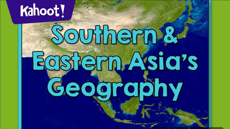 Major Physical Features and Countries of Asia V2 - Kahoot! Quiz