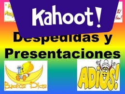 Greetings/Los saludos - Kahoot! Quiz
