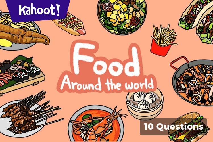 Food around the world - ESL - Kahoot! Quiz