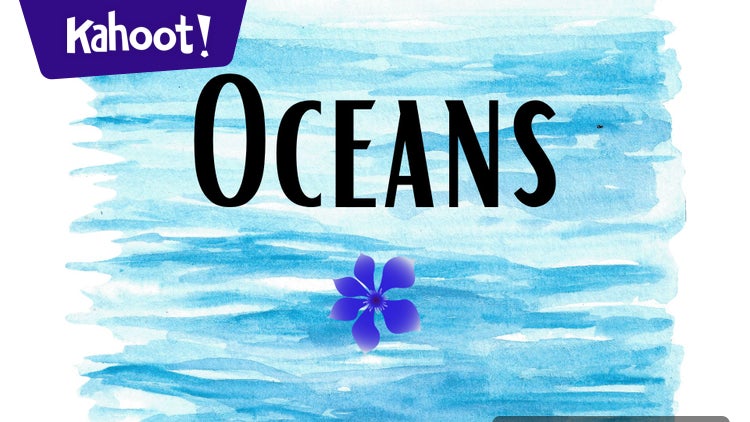 Oceans Geography & Facts - Kahoot! Quiz