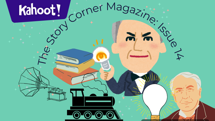 The Story Corner Magazine Issue 14: Famous Inventors Quiz for Kids ...