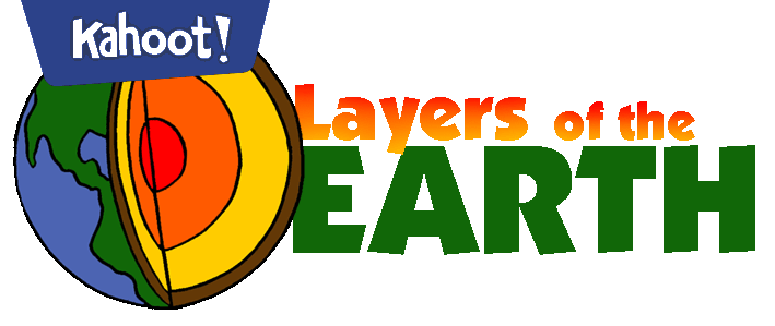 Layers of the Earth - Kahoot! Quiz