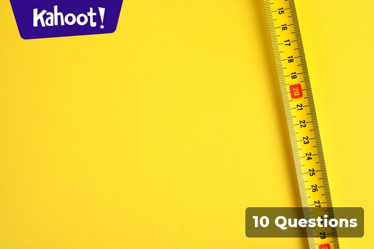 Measurement - Kahoot! Quiz