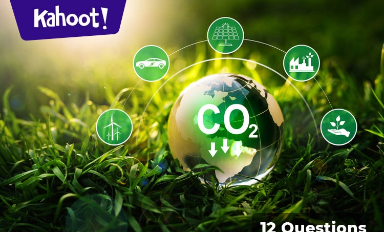 Greenhouse Gases & Ocean Acidification - Kahoot! Quiz