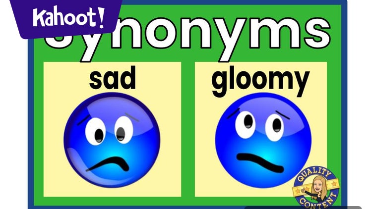 Synonyms: Words That Mean the Same ELA Spring - Kahoot! Quiz
