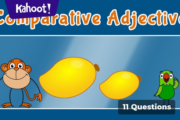 Comparative adjective - Kahoot! Quiz
