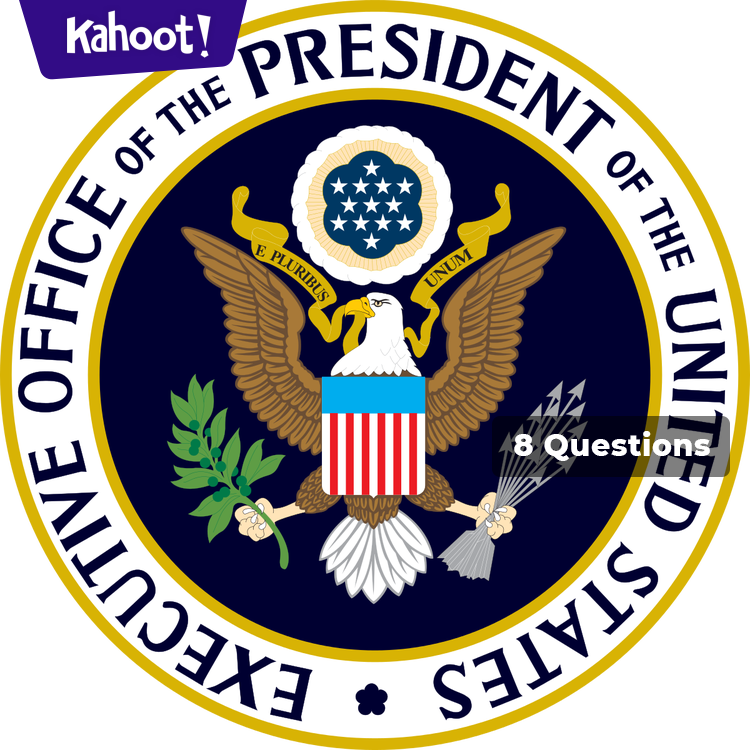 Executive Branch - Kahoot! Quiz