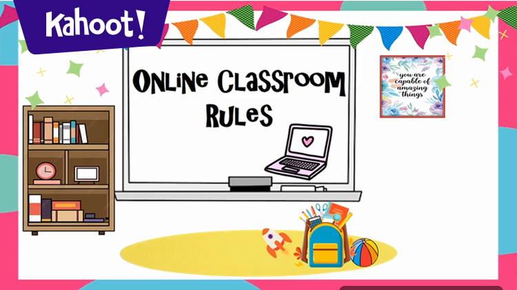 VIRTUAL CLASSROOM RULES - Kahoot! Quiz