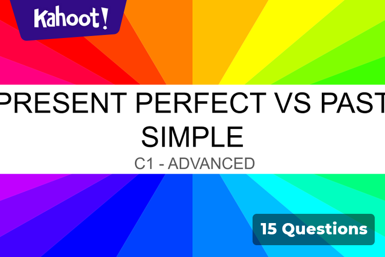 Present perfect vs past simple - Kahoot! Quiz
