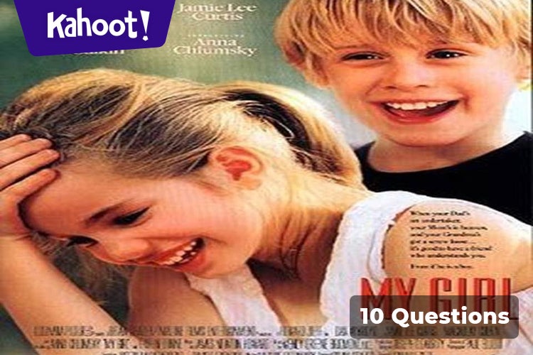 The movie “My Girl” - Kahoot! Quiz