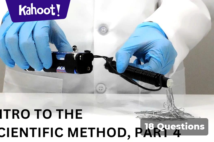 Intro to the Scientific Method, Part 4 - Kahoot! Quiz