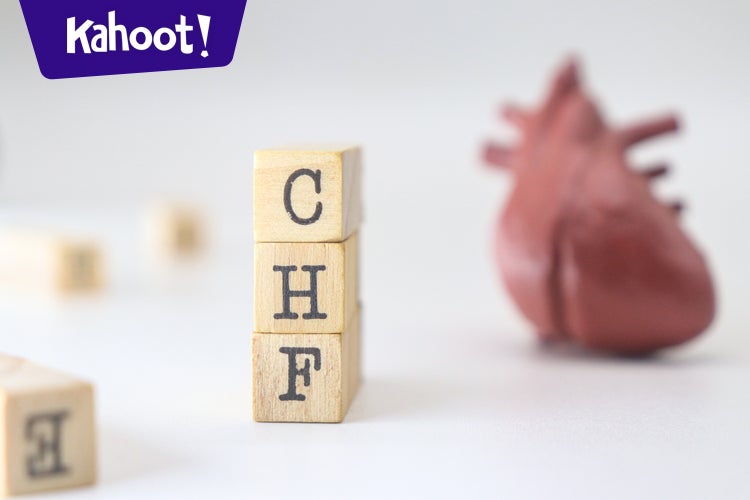 Congestive Heart Failure - Kahoot! Quiz