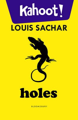 Holes by Louis Sachar Chapters 41 - 45 - Kahoot! Quiz
