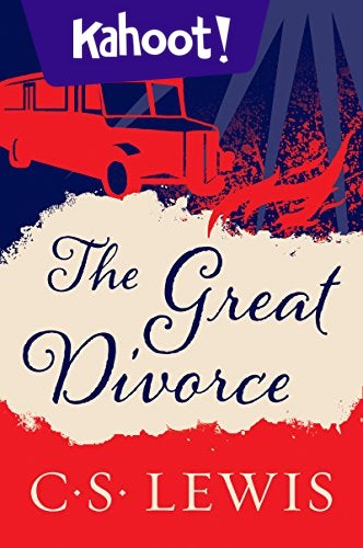 The Great Divorce - Reading Quiz - Chapters 12 and 13 - Kahoot! Quiz