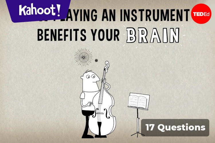 How playing an instrument benefits your brain - Kahoot! Quiz
